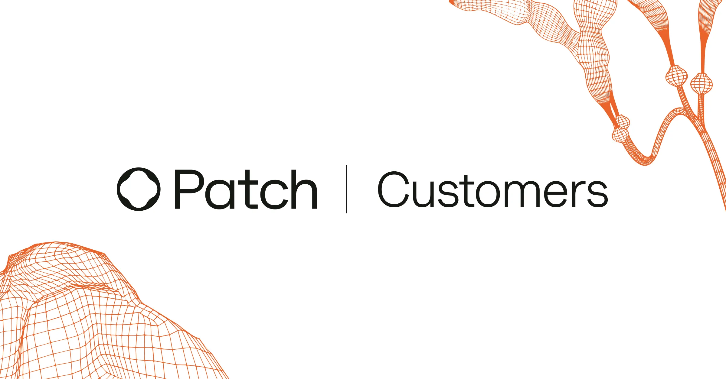Patch | Customers